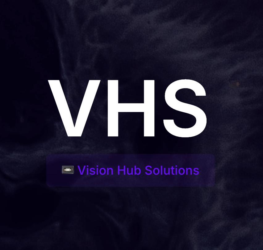 VHS :: Vision Hub Solutions